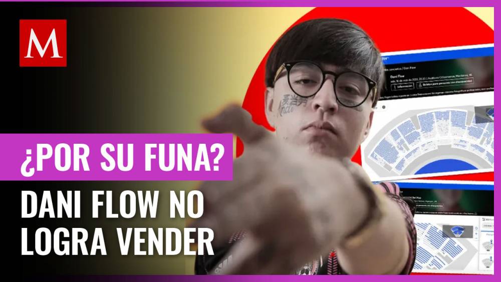 Fracasa venta de boletos para conciertos de Dani Flow en México Fracasa venta de boletos para conciertos de Dani Flow en México