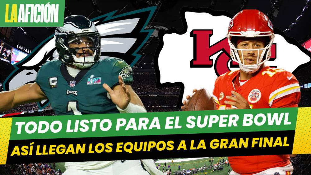 Kansas City Chiefs vs Philadelphia Eagles, así queda el Super Bowl 2025; ¿Cuándo y a qué hora es?